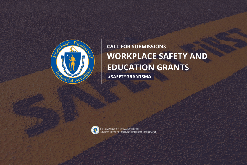 Call for Submissions: Workplace Safety and Education Grants | Mass.gov