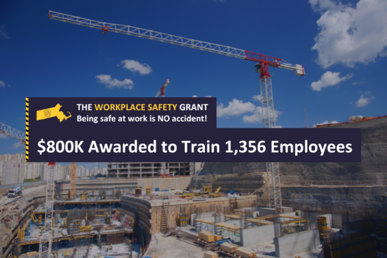 $800K in Workplace Safety Grants Awarded to Train 1,356 Employees in ...
