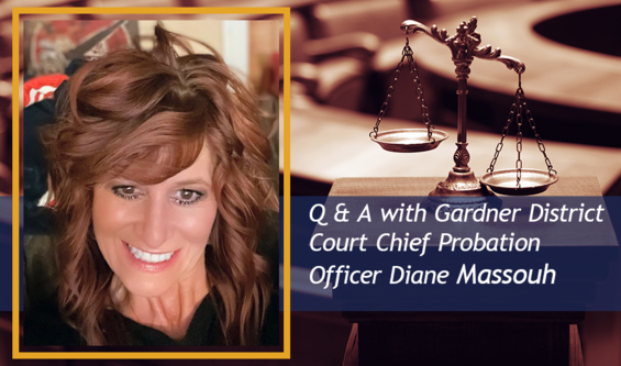 A Q&A with Gardner District Court Chief Probation Officer Diane Massouh ...