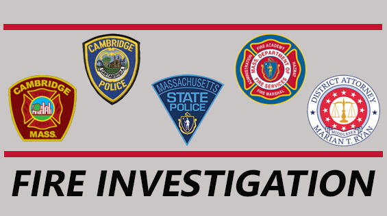 Fatal Fire Under Investigation in Cambridge | Mass.gov