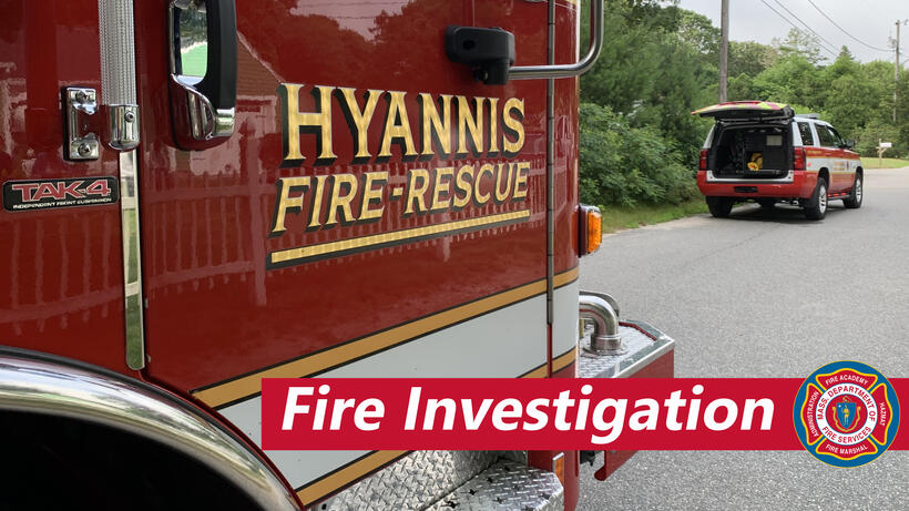 Fatal Hyannis Fire Started with Smoking Materials | Mass.gov