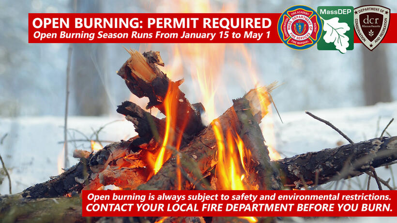State Officials Urge Fire Safety During Open Burning Season | Mass.gov