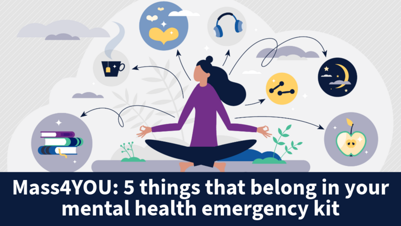 Mass4YOU: 5 things that belong in your mental health emergency kit ...