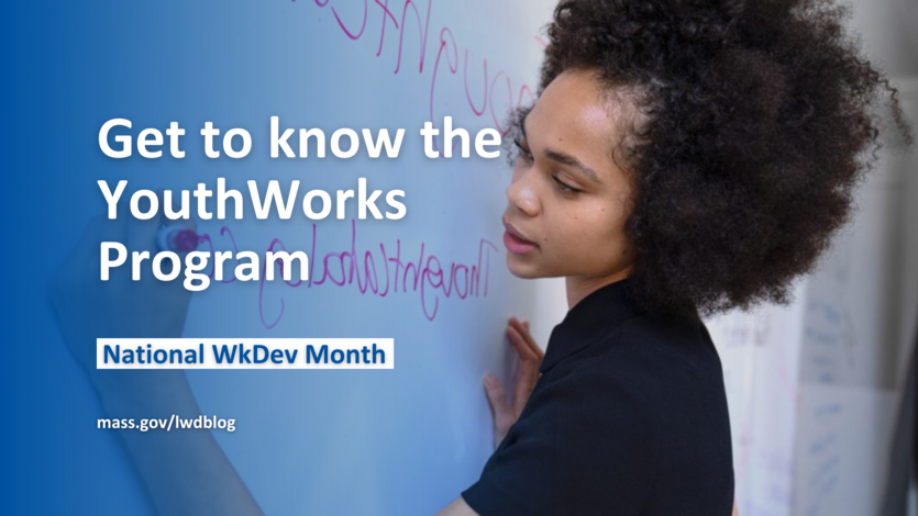 Get to know the YouthWorks program | Mass.gov