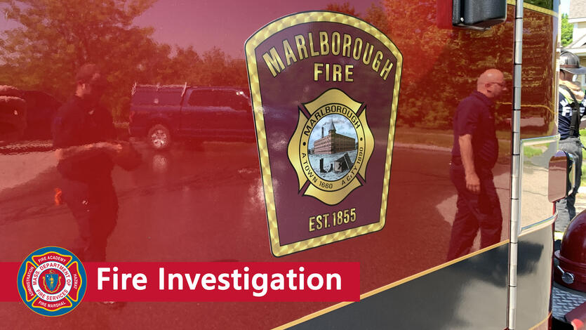Fatal Fire in Marlborough Under Investigation | Mass.gov