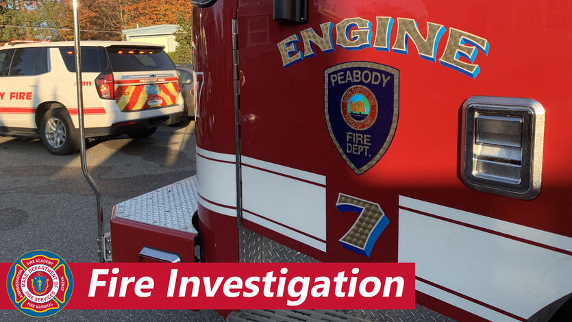Fatal Fire in Peabody Under Investigation | Mass.gov