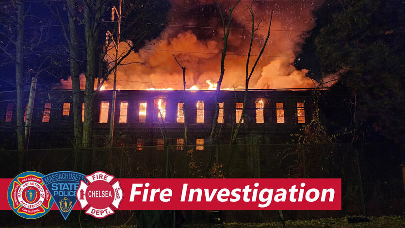 Fire Officials: 9-Alarm Chelsea Fire Started with Human Activity | Mass.gov