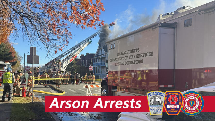 Holyoke and State Police Arrest Two in Pine Street Arson | Mass.gov