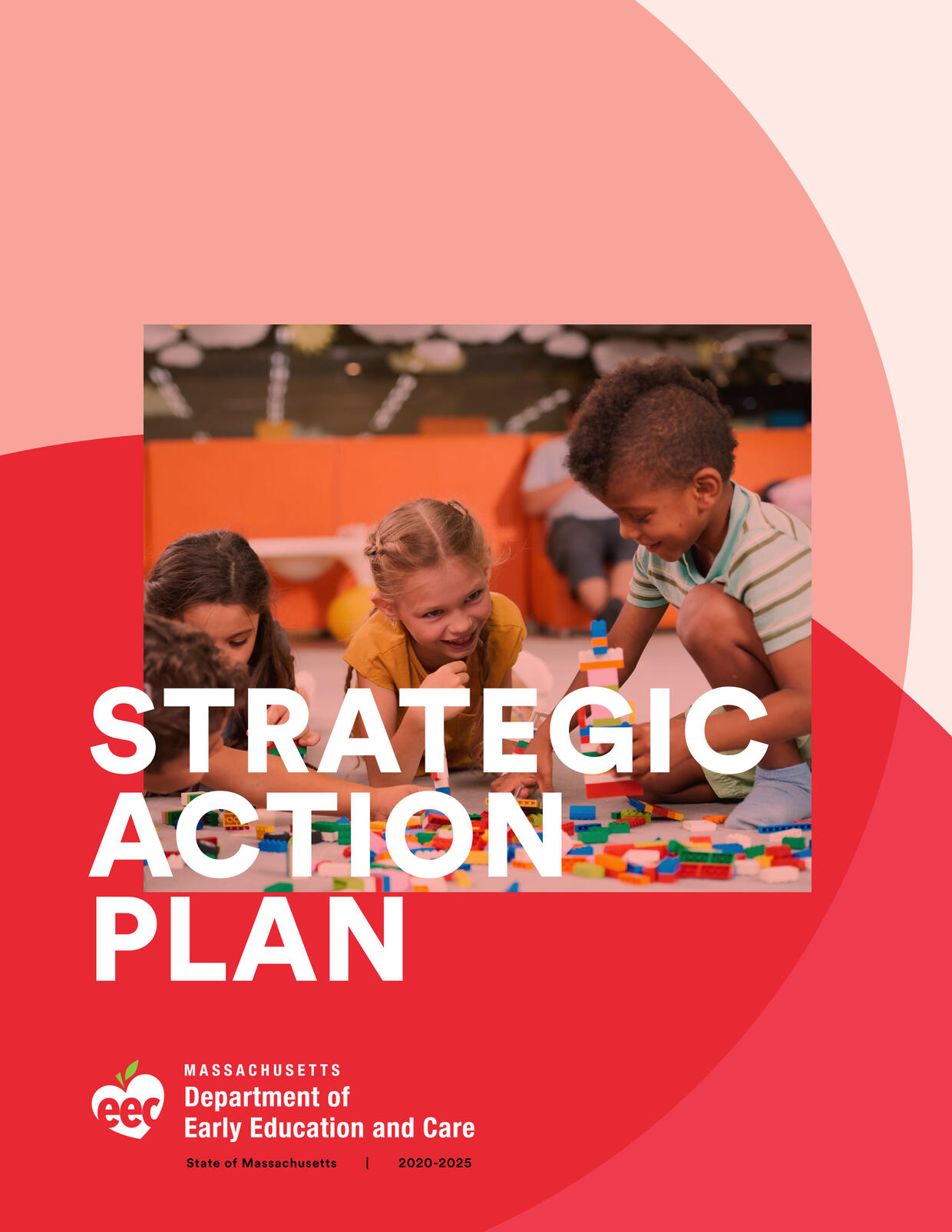 Department of Early Education and Care Strategic Action Plan | Mass.gov